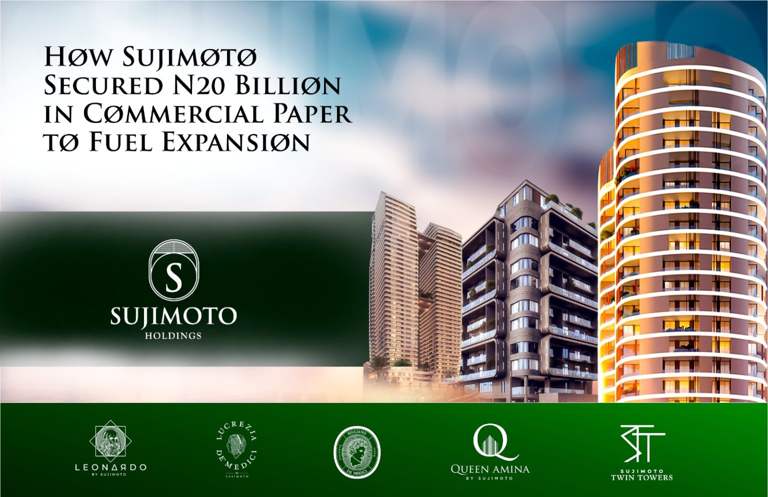How Sujimoto Secured N20 Billion in Commercial Paper to Fuel Expansion